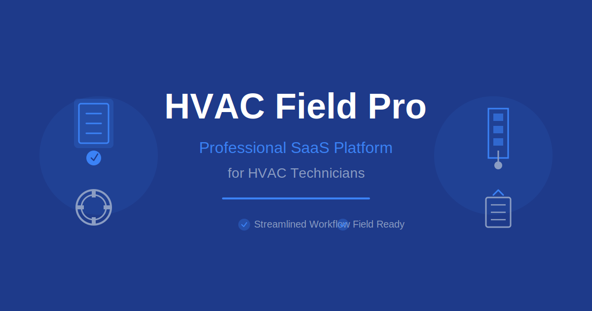 HVAC Field Pro — Field Intelligence for HVAC Technicians